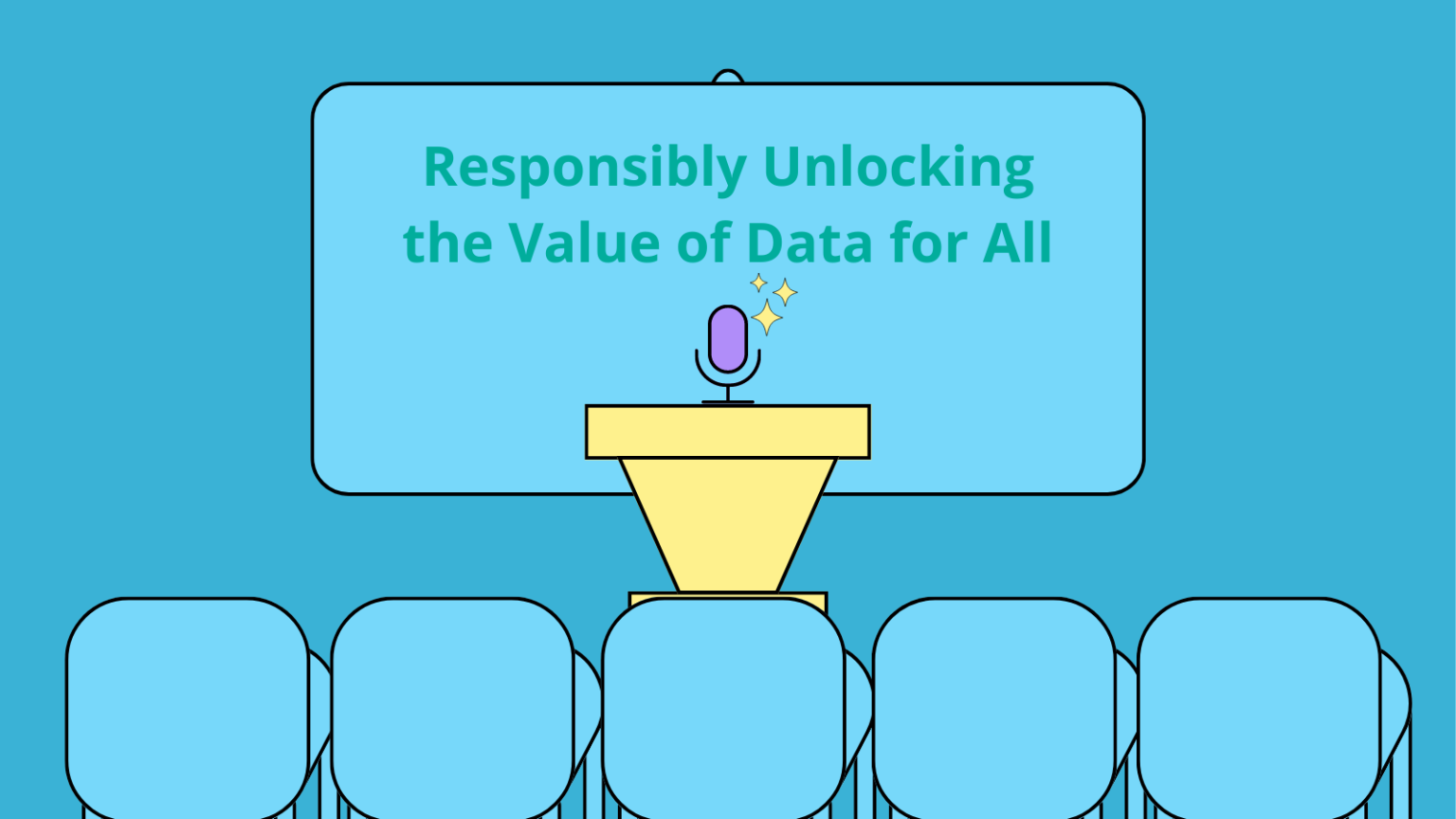 Responsibly unlocking the value of data for all